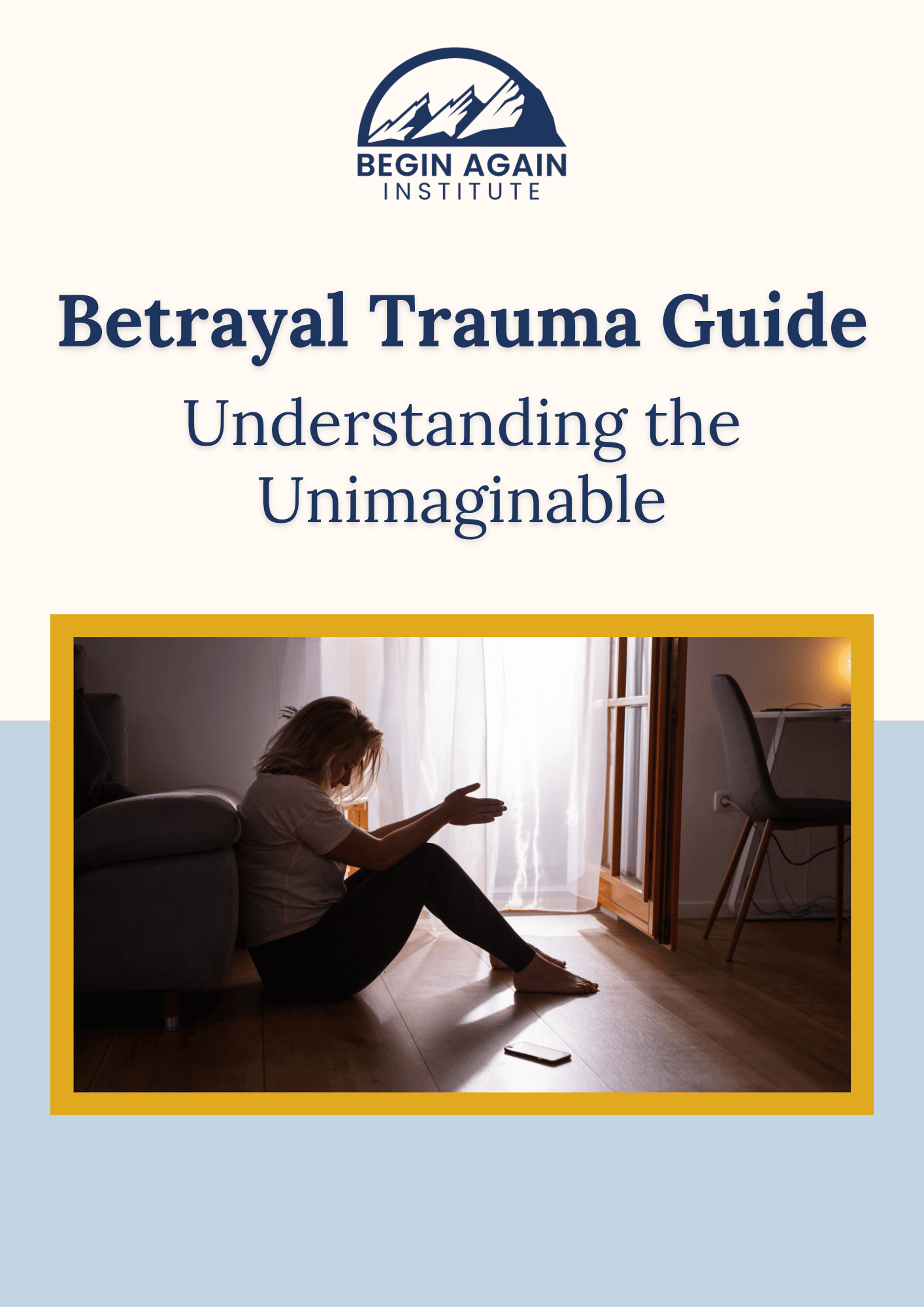 Download the Betrayed Partner's Guide | Begin Again Institute